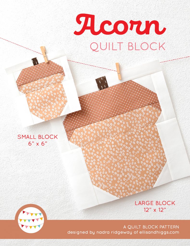 New Fall Quilt Pattern - Acorn Quilt Block - ellis & higgs