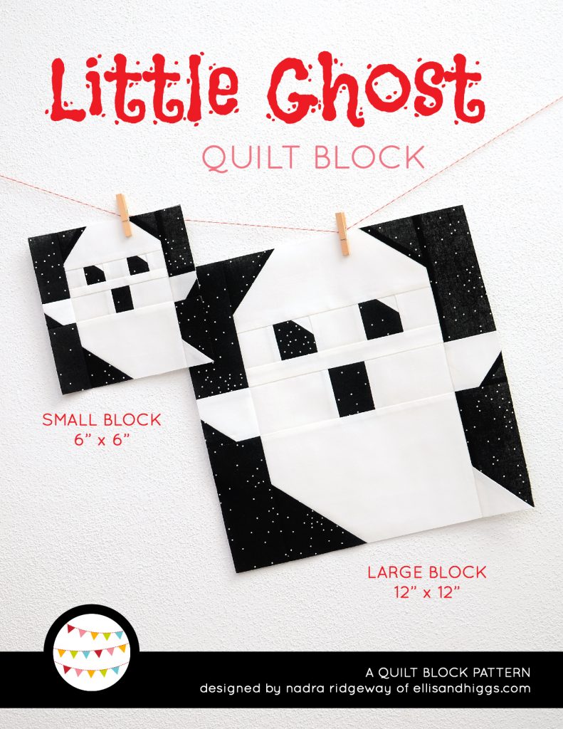 Ghost Quilt- A Free Halloween Quilt Pattern Add-On - ellis & higgs