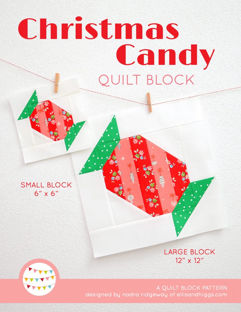 New Christmas Quilt Patterns: Christmas Candy Quilt Pattern - ellis & higgs
