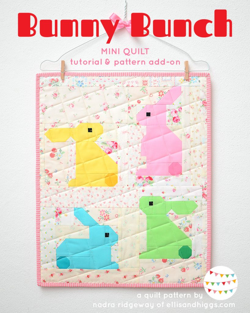 Bunny Bunch Mini Quilt - A fun Easter quilt pattern add-on - ellis & higgs