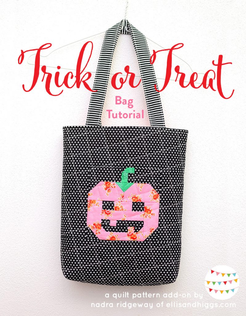 Easy DIY Trick or Treat Bag - Tutorial & Pattern Add-on - ellis & higgs
