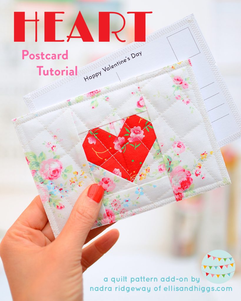 Heart Fabric Postcard - Tutorial & Pattern Add-on - ellis & higgs